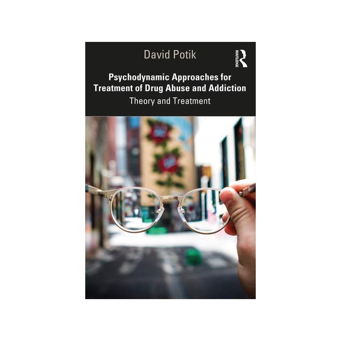 Psychodynamic Approaches for Treatment of Drug Abuse and Addiction - Chooze