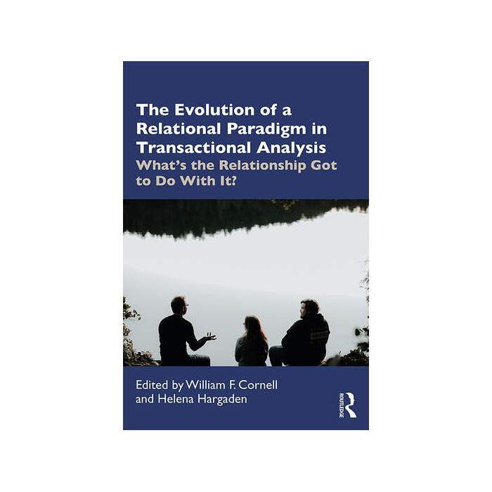 The Evolution of a Relational Paradigm in Transactional Analysis - Chooze