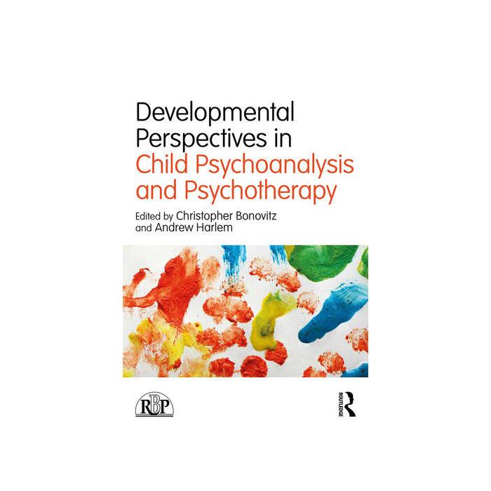 Developmental Perspectives in Child Psychoanalysis and Psychotherapy ...