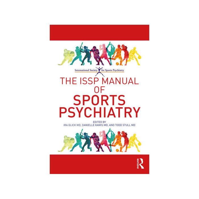 The ISSP Manual of Sports Psychiatry - Chooze