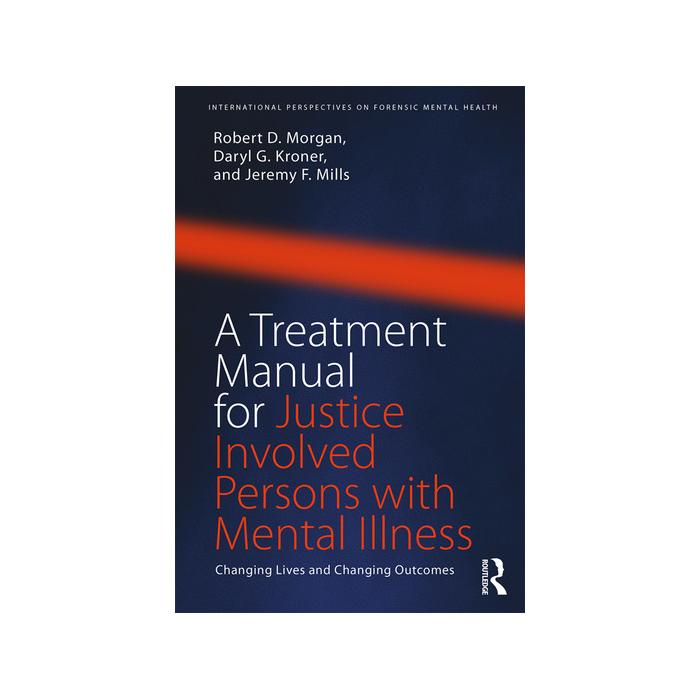 A Treatment Manual for Justice Involved Persons with Mental Illness ...