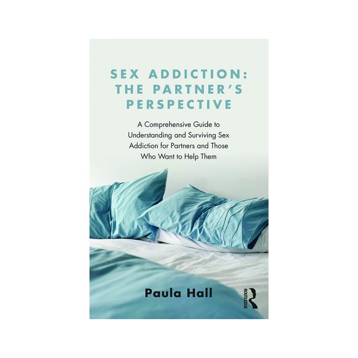 Sex Addiction: The Partner's Perspective - Chooze