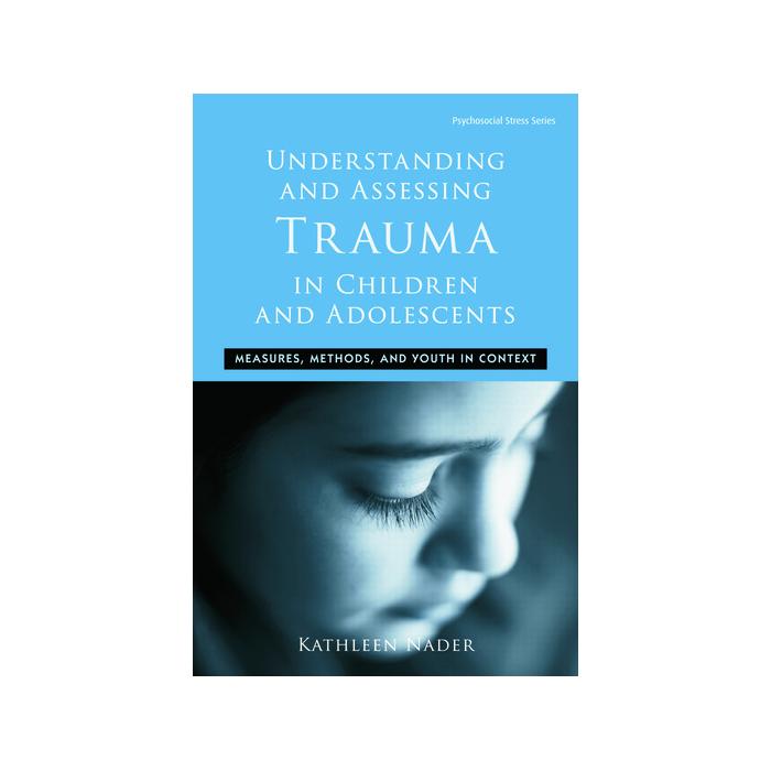 Understanding and Assessing Trauma in Children and Adolescents - Chooze