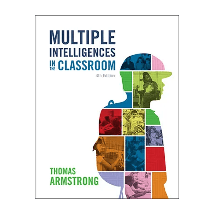 Multiple Intelligences in the Classroom, 4th Edition - Chooze