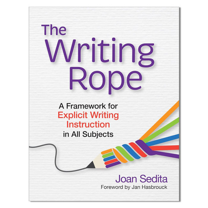 The Writing Rope: A Framework for Explicit Writing Instruction in All Subjects - Chooze