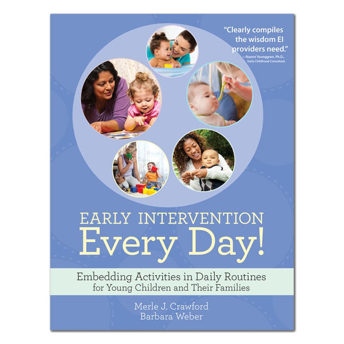 Early Intervention Every Day!: Embedding Activities in Daily Routines ...